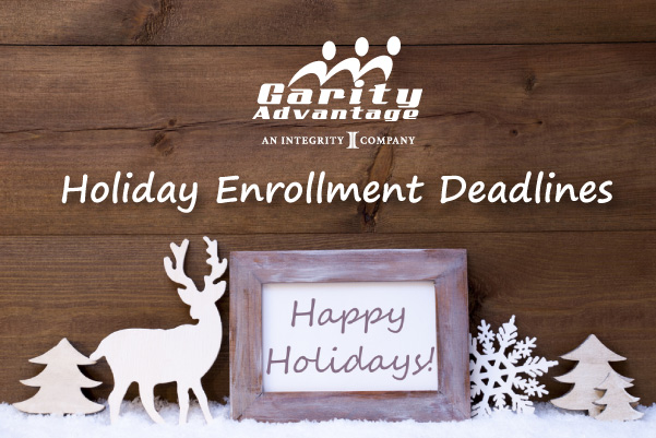 Holiday Office Hours Enrollment Processing GarityAdvantage