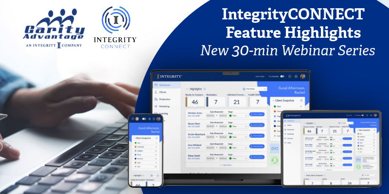 IntegrityCONNECT - Feature Highlights New 30-min Webinar Series - GarityAdvantage