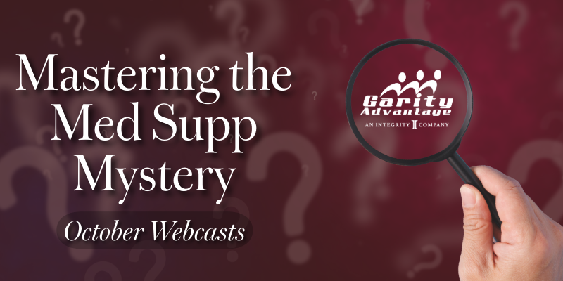Master the Mystery of Med Sup Integrity Webcast Oct 2025 - GarityAdvantage